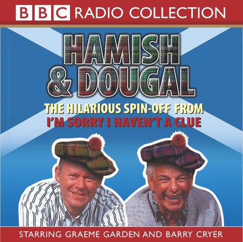 Hamish and Dougal written by Barry Cryer and Graeme Garden performed by ...