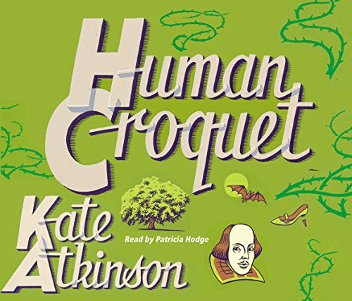 Human Croquet written by Kate Atkinson performed by Patricia Hodge on ...