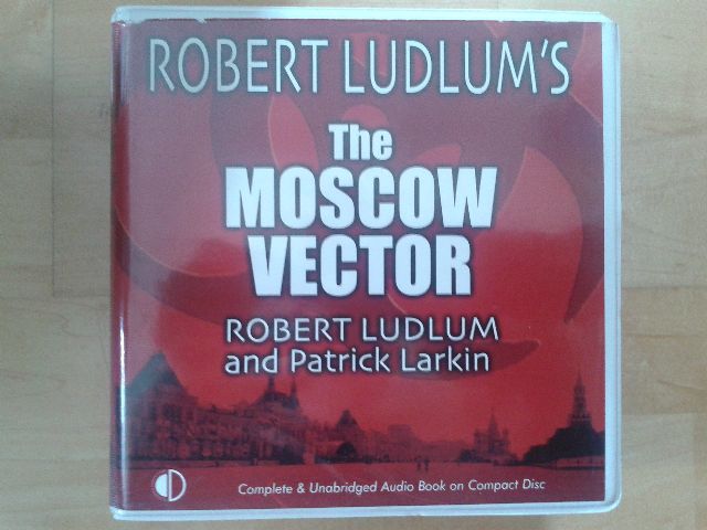The Moscow Vector written by Robert Ludlum and Patrick Larkin performed ...