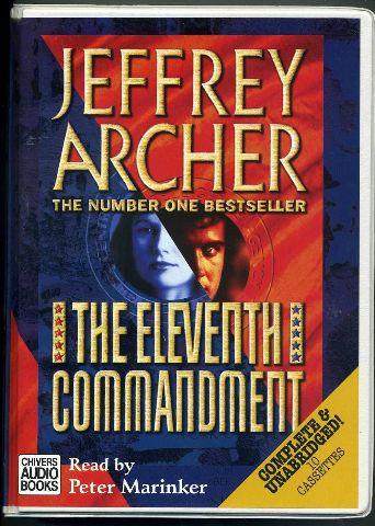 The Eleventh Commandment written by Jeffrey Archer performed by Peter ...