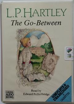 The Go-Between written by L.P. Hartley performed by Edward Petherbridge ...
