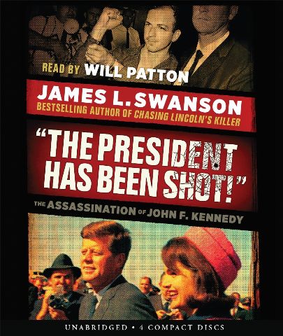 "The President Has Been Shot!" - The Assassination of JFK written by ...