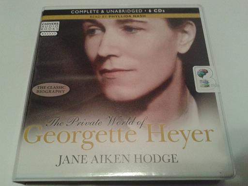 The Private World of Georgette Heyer written by Jane Aiken Hodge ...