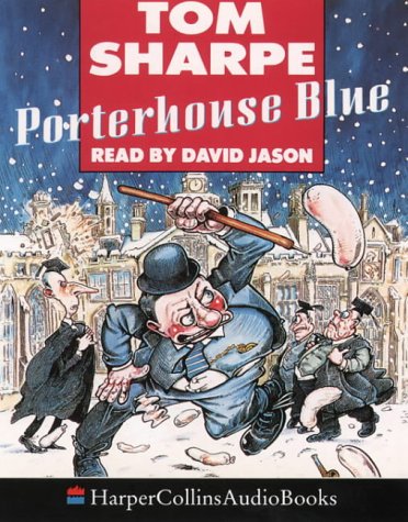 Porterhouse Blue written by Tom Sharpe performed by David Jason on Cassette (Abridged ...