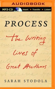 Process - The Writing Lives of Great Authors written by Sarah Stodola ...