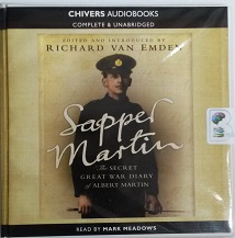 Sapper Martin - The Secret Great War Diary of Albert Martin written by ...