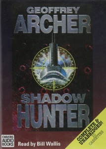 Shadowhunter written by Geoffrey Archer performed by Bill Wallis on ...