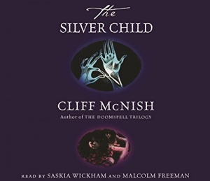 The Silver Child written by Cliff McNish performed by Saskia Wickham ...