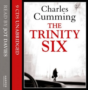 The Trinity Six written by Charles Cumming performed by Jot Davies on ...