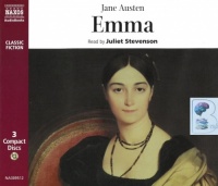 Emma written by Jane Austen performed by Juliet Stevenson on CD ...