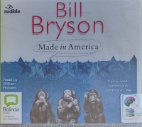 Made in America written by Bill Bryson performed by William Roberts on ...